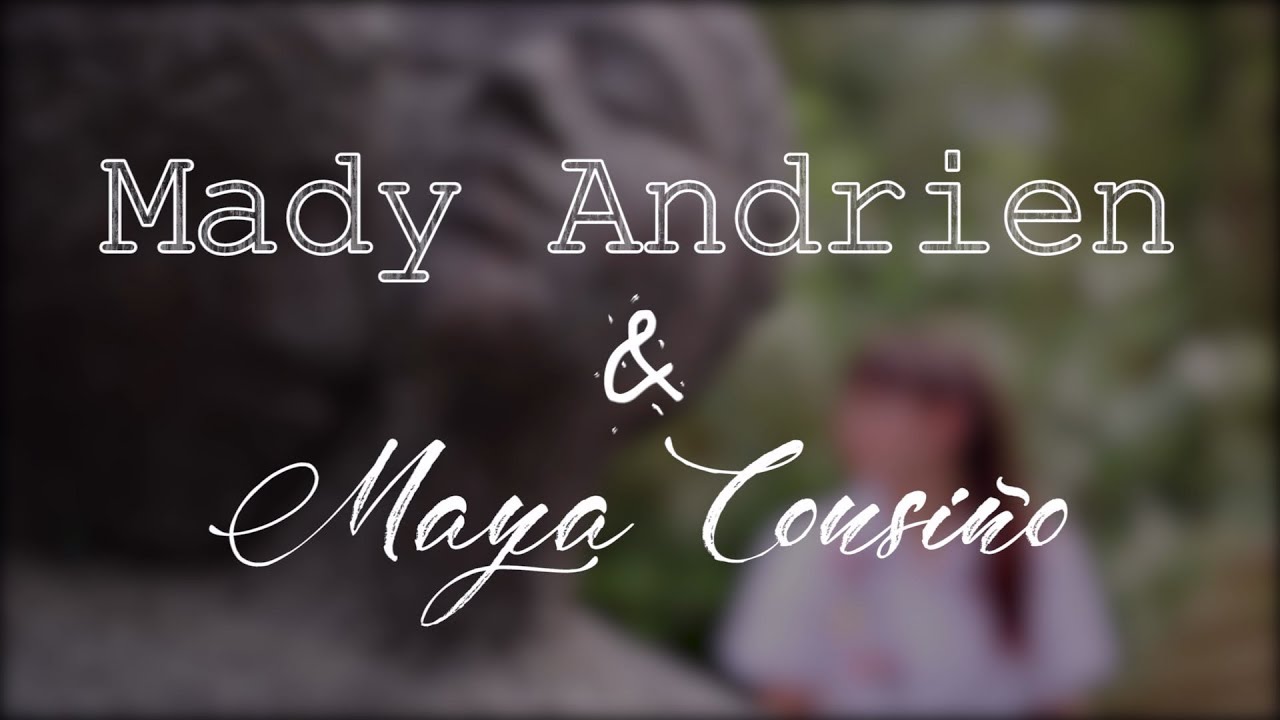 Mady Andrien & Maya Cousiño - YouTube
