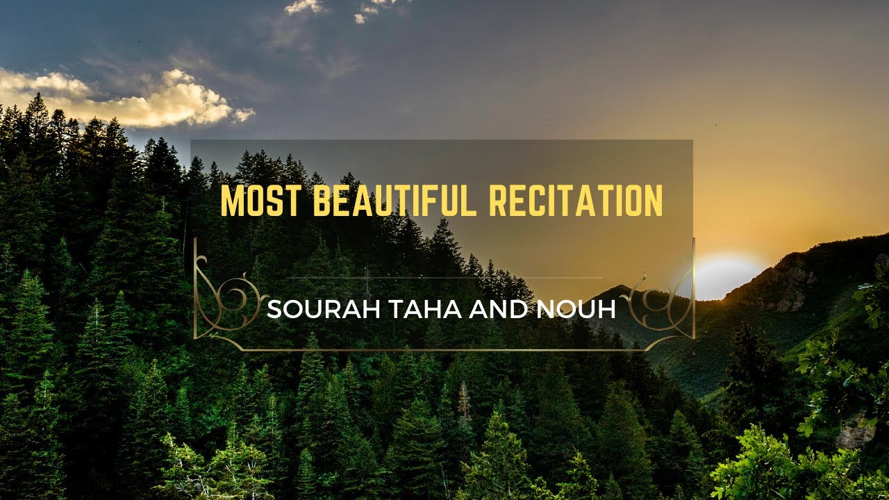 Relaxing and beautiful recitation Sourah nouh and taha Black Screen ...