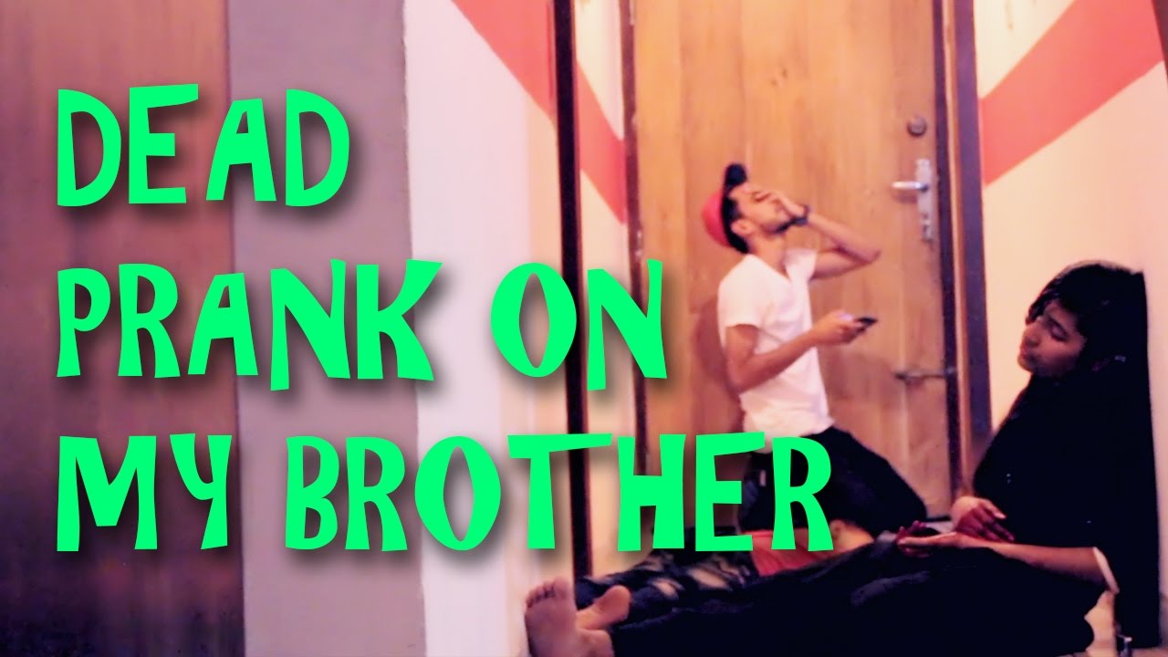 Extreme Dead Sister Prank On Brother Bangla Prank Video Bangladesh