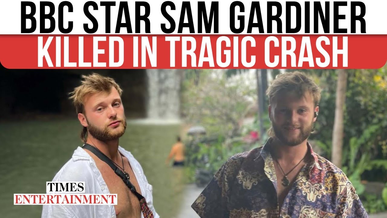 Beloved Star Sam Gardiner Dies At 24 In Tragic Crash | Police Confirm ...