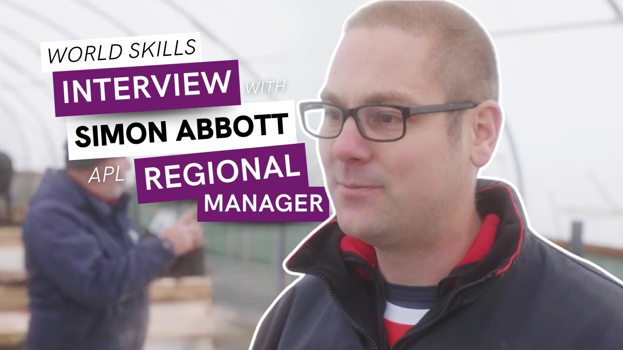 World Skills Interview with Simon Abbott - Regional Manager of the APL ...