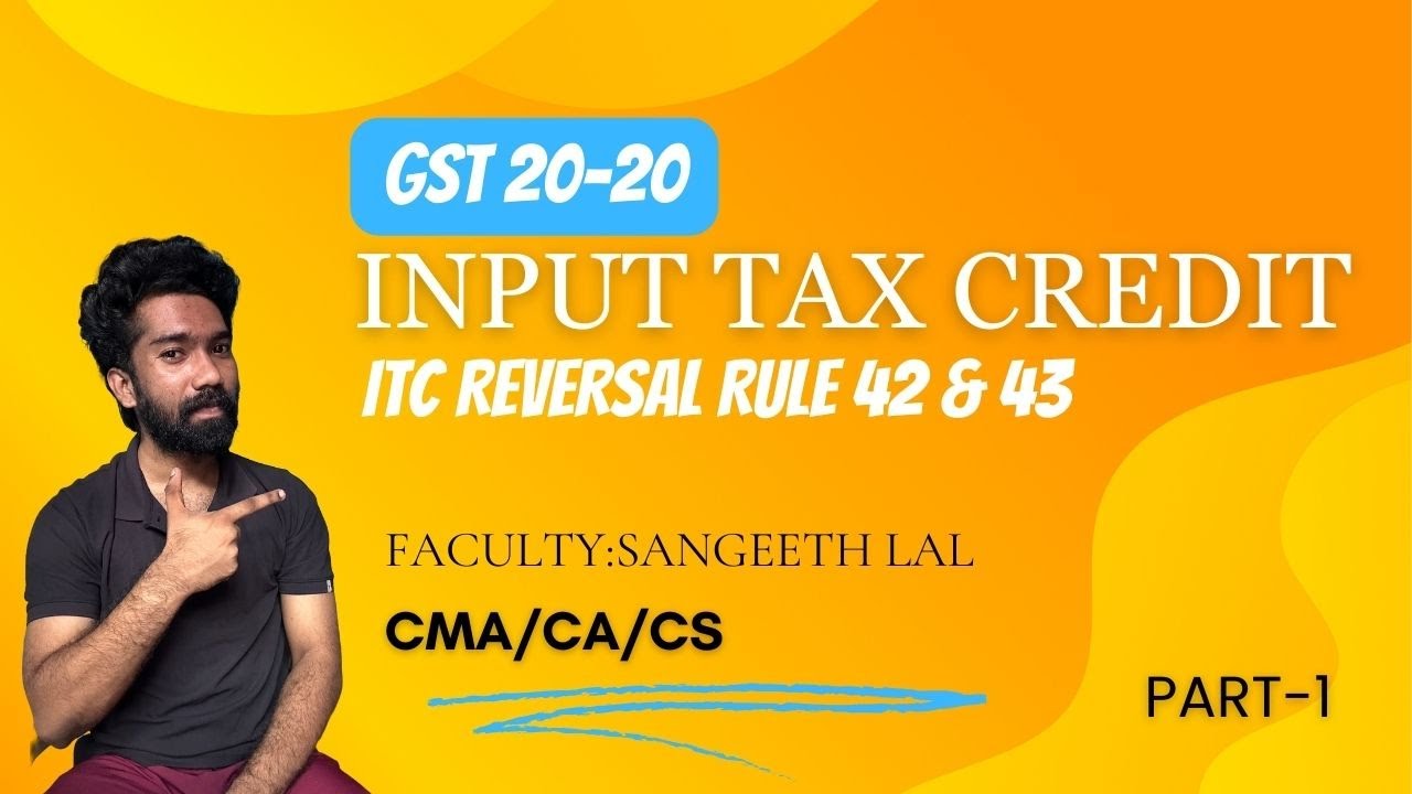 GST 20-20 | INPUT TAX CREDIT | RULE 42 & RULE 43 | PROBLEM SOLVING ...