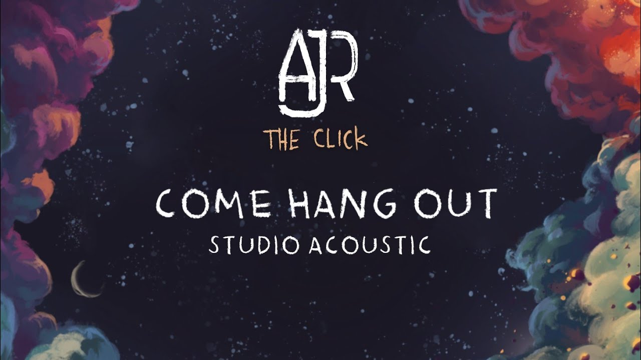 AJR - Come Hang Out (Studio Acoustic) - YouTube