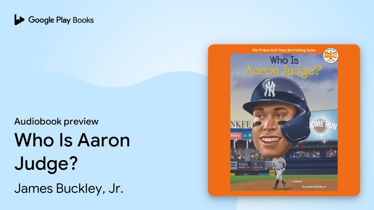 Who Is Aaron Judge? by James Buckley, Jr. · Audiobook preview - YouTube