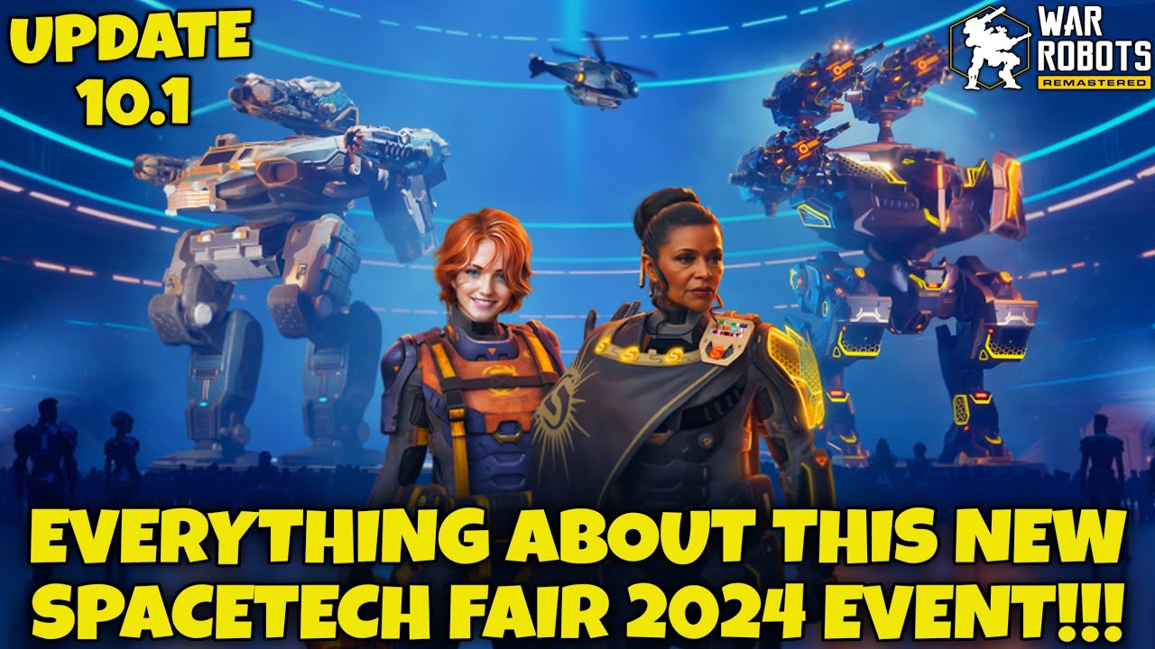 EVERYTHING About This New SPACETECH FAIR 2024 EVENT In War Robots ...