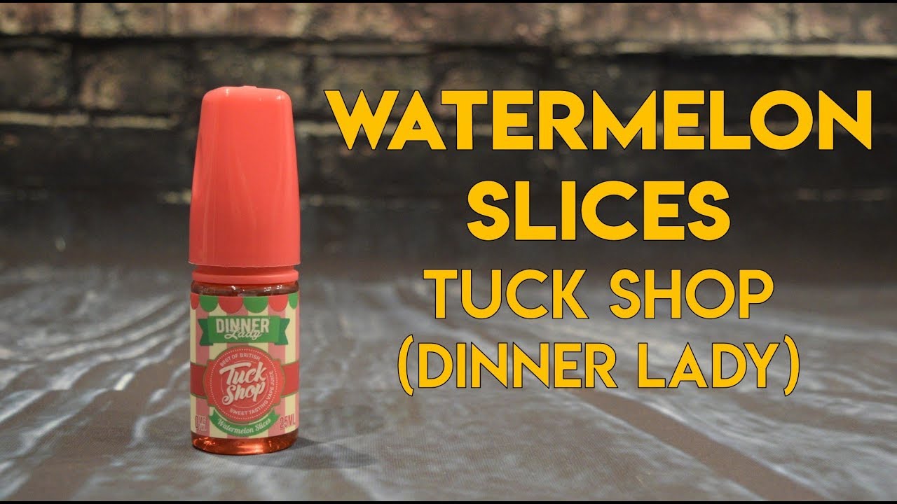 Watermelon Slices e-Liquid Review from Tuck Shop - YouTube