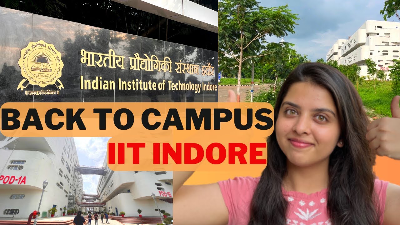 BACK to CAMPUS !! | IIT INDORE | VLOG | IIT Motivation | IIT Campus ...