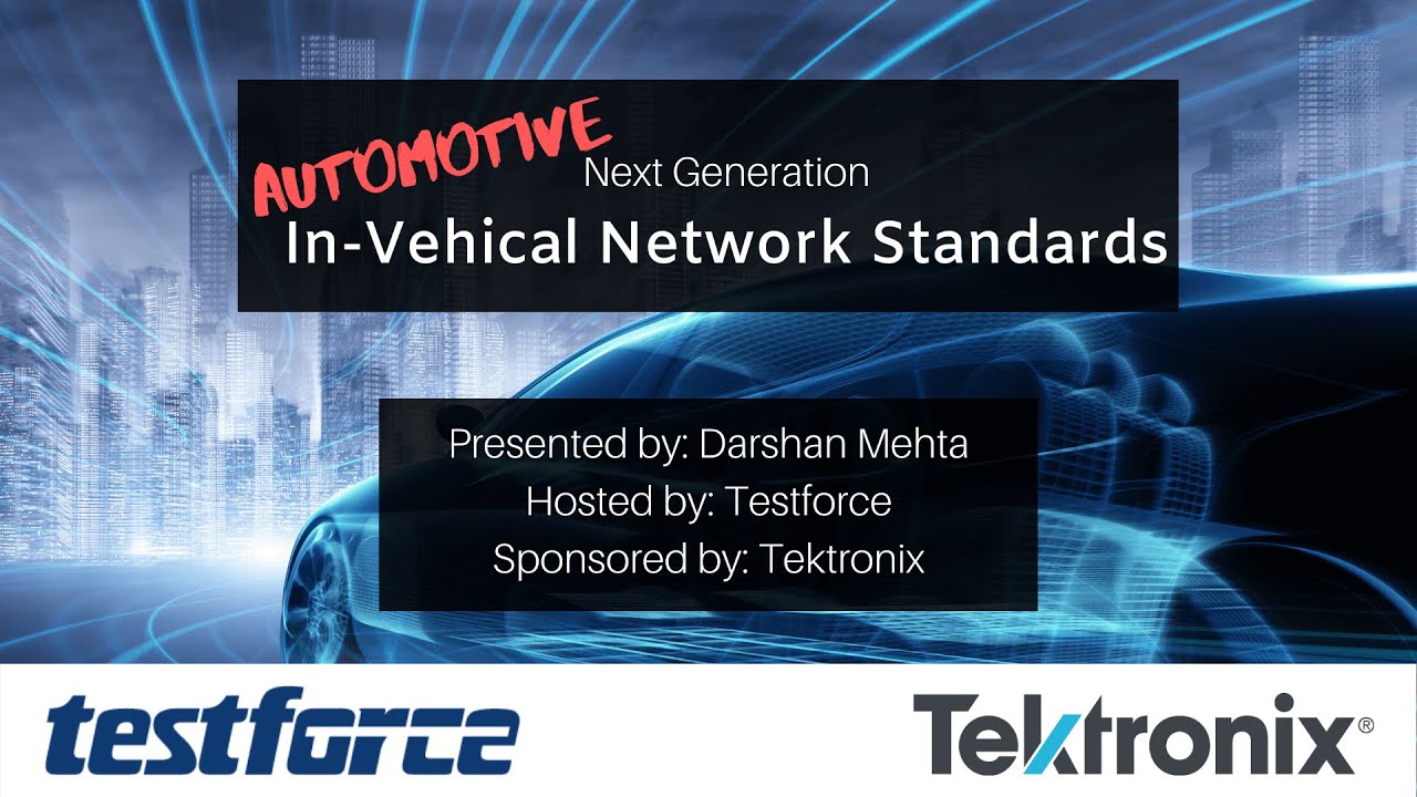 Automotive Next Generation In Vehicle Network Standards for Autonomous ...