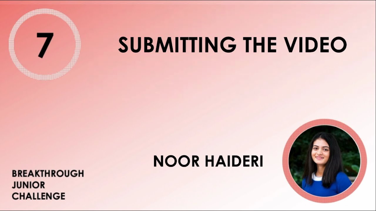 Breakthrough Junior Challenge Advice: Submitting the Video - YouTube