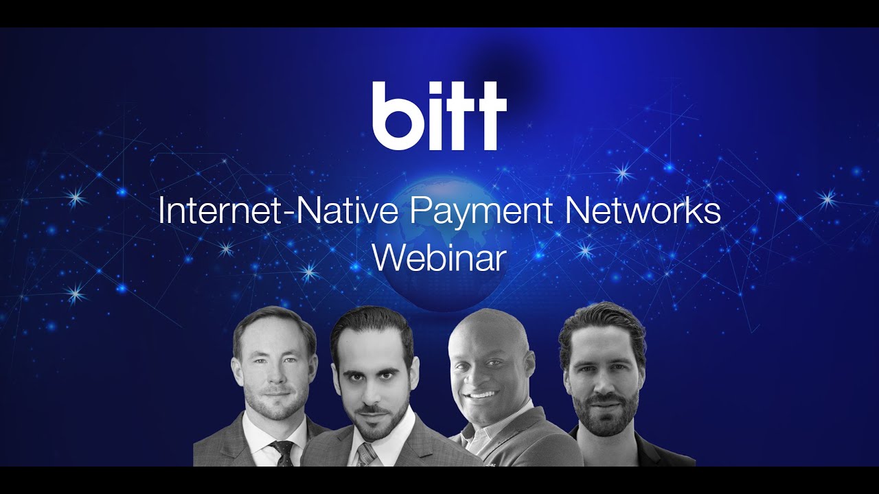 Internet-Native Payment Networks|Bitt|Webinar - YouTube
