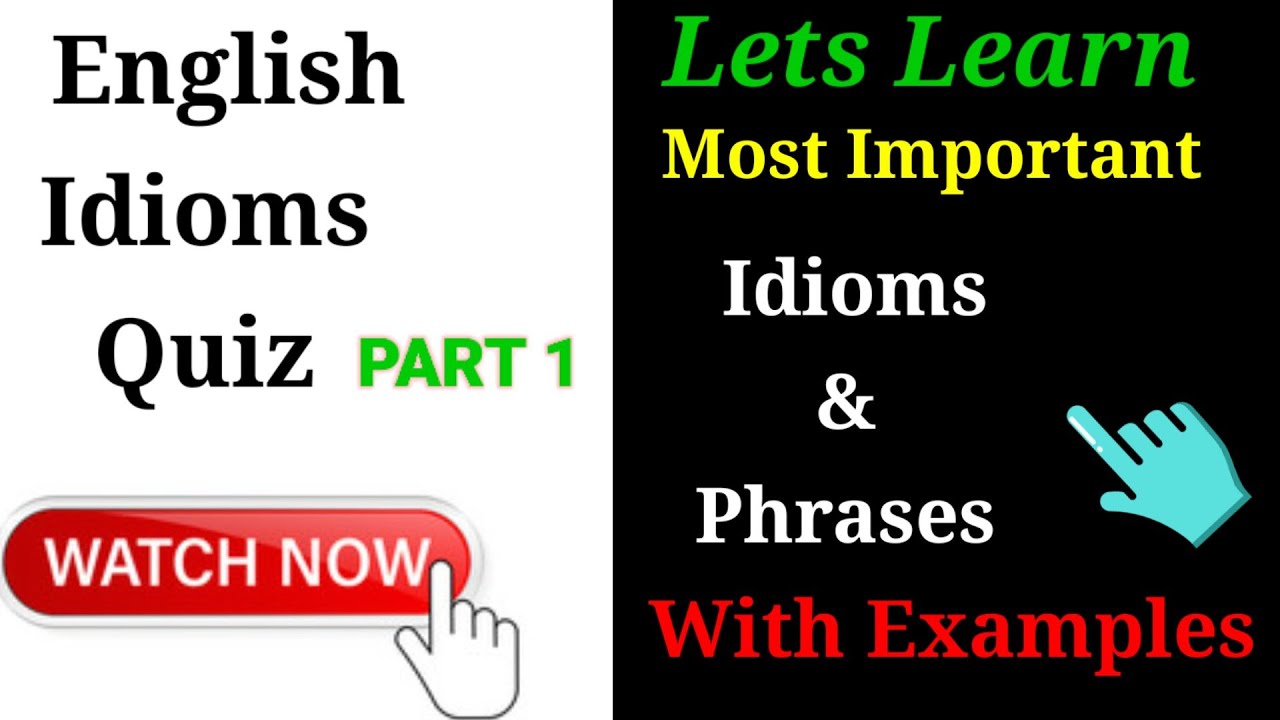 Idioms Quiz | English Idioms & Phrases Quiz Part 1 | Learn Idioms ...