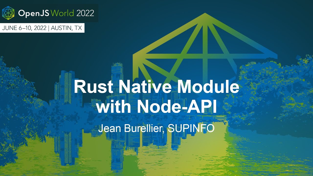 Rust Native Module with Node-API - Jean Burellier, SUPINFO - YouTube