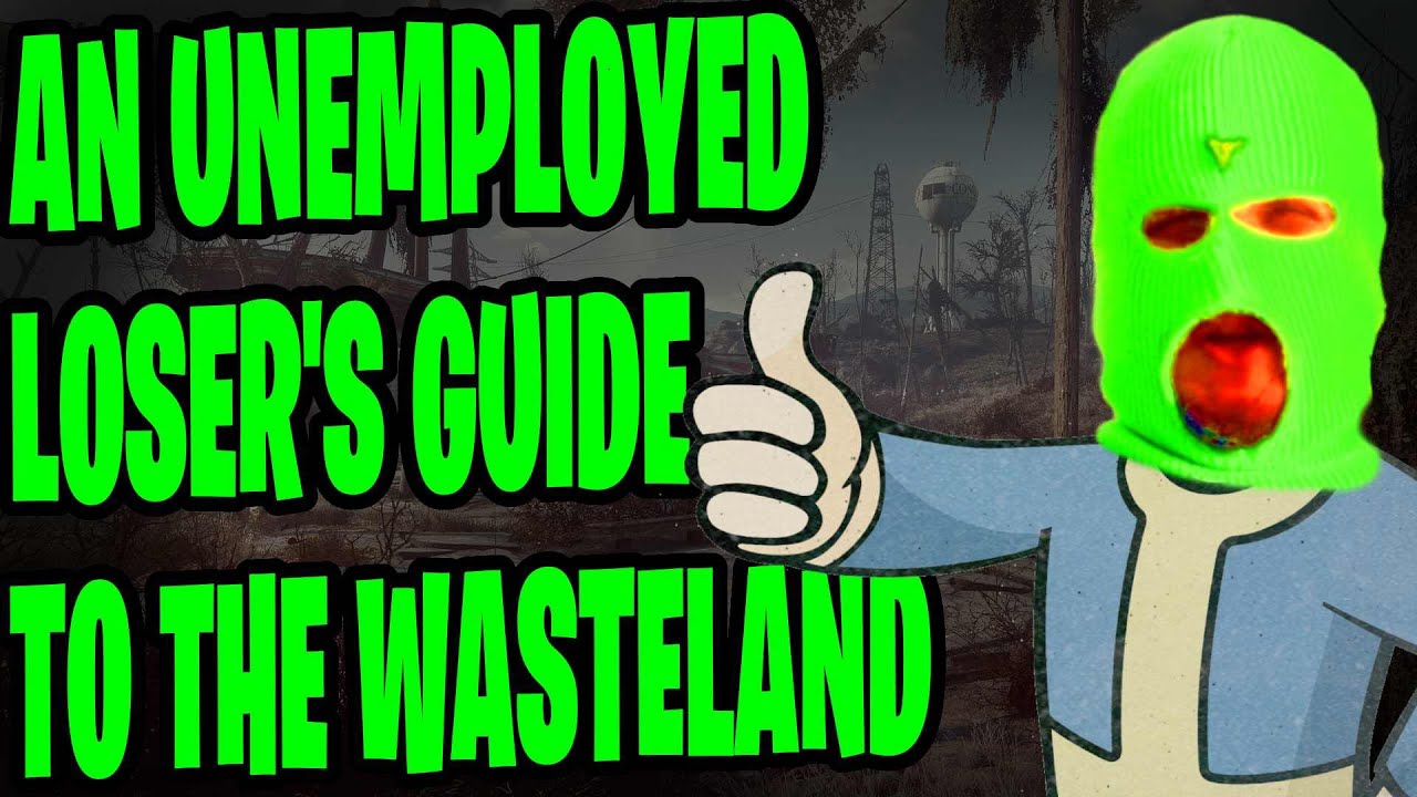 AN UNEMPLOYED LOSER'S GUIDE TO FALLOUT - YouTube