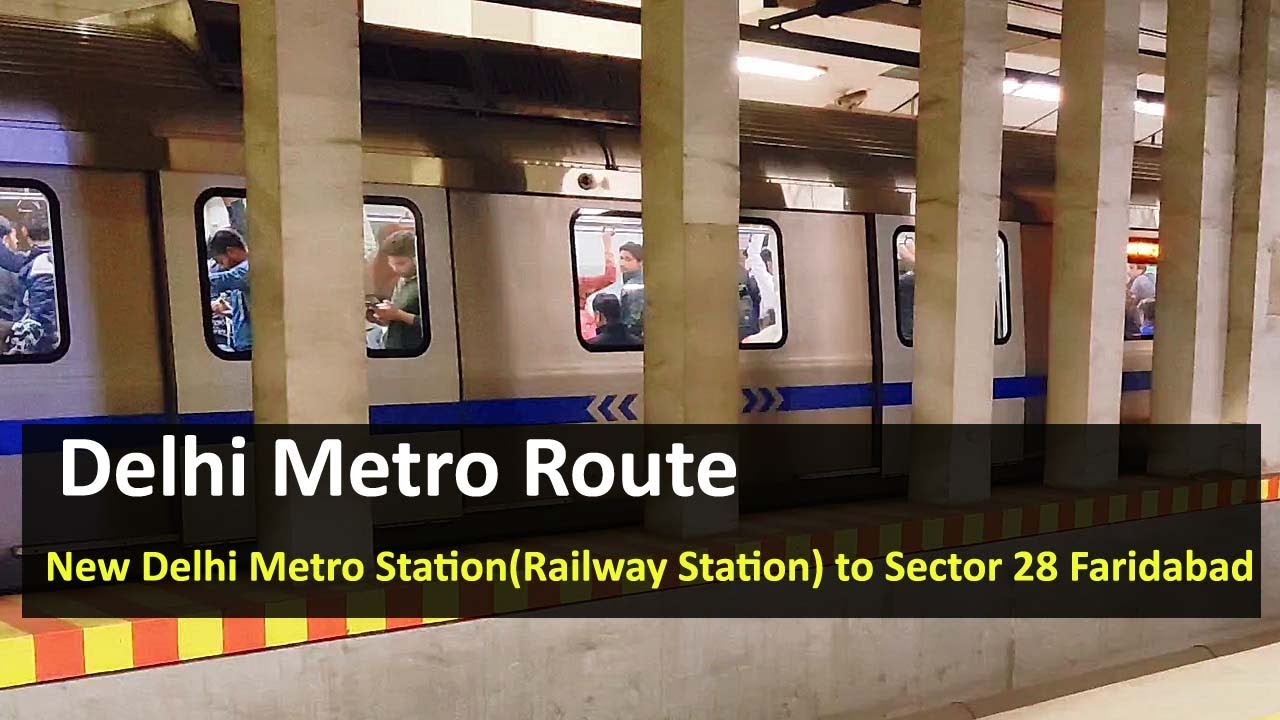 Delhi Metro Route from New Delhi Metro Station(Railway Station) to ...
