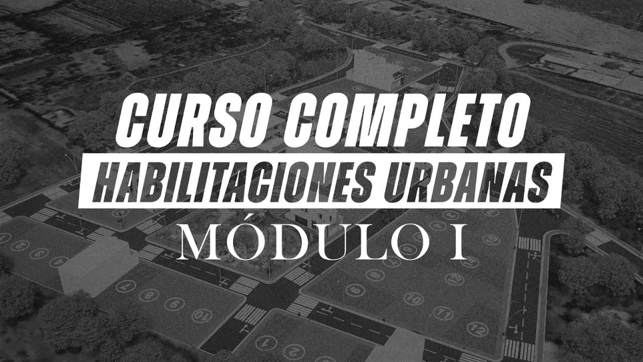 Curso completo en habilitaciones Urbanas #perú MODULO I - YouTube
