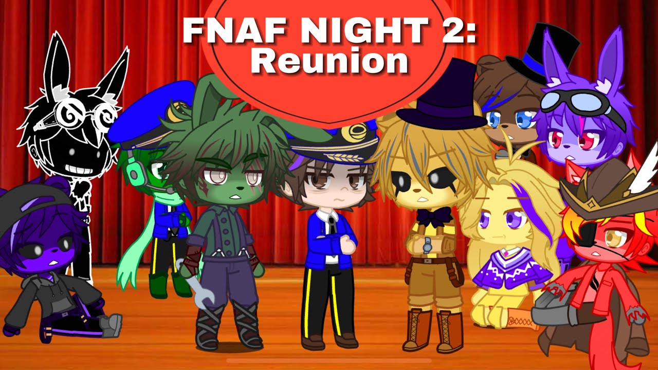 FNAF NIGHT 2: REUNION - YouTube