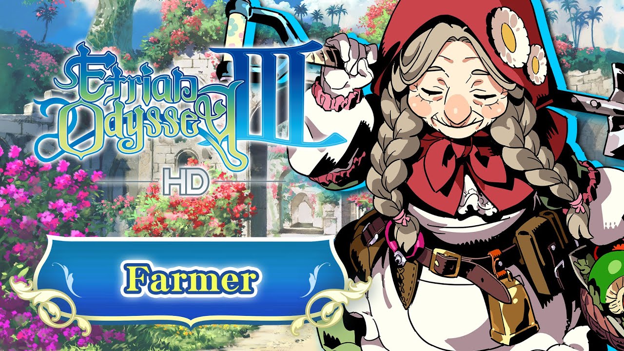 Etrian Odyssey III HD | Class Profile: Farmer - YouTube