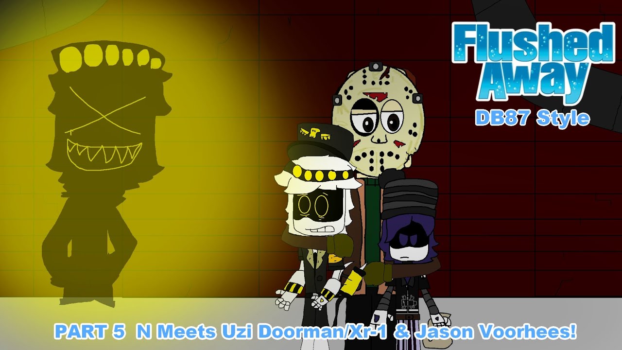Flushed Away (DB87 style) part 5: N Meets Uzi Doorman/Xr-1 & Jason ...