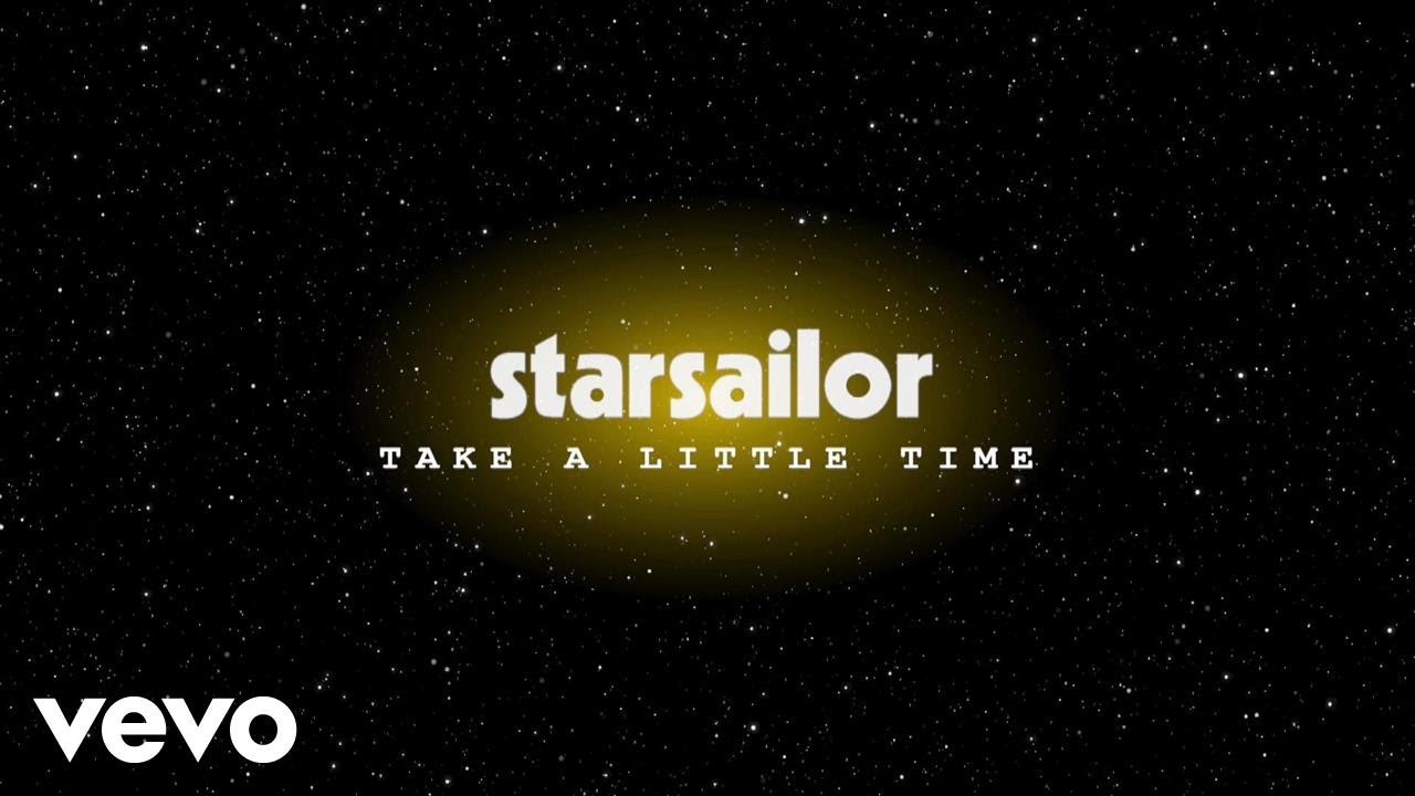Starsailor - Take a Little Time (Official Audio) - YouTube