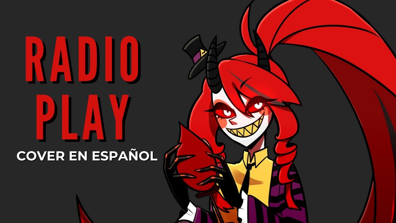 RADIO PLAY (Cover en Español)【ALASTOR】 - YouTube