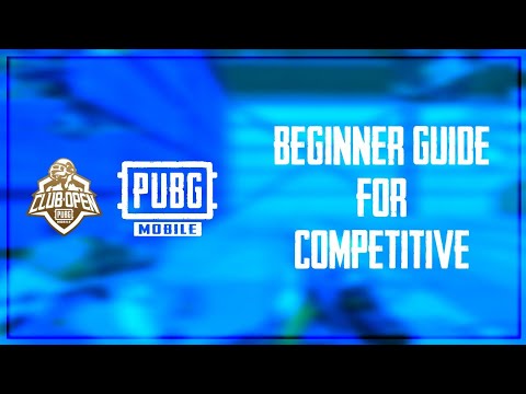 Pubg Mobile Club Open - Beginner Guide For Competitive Matches | Future ...