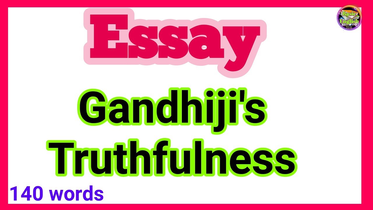 Paragraph on Gandhiji's truthfulness in english//essay on gandhiji's ...