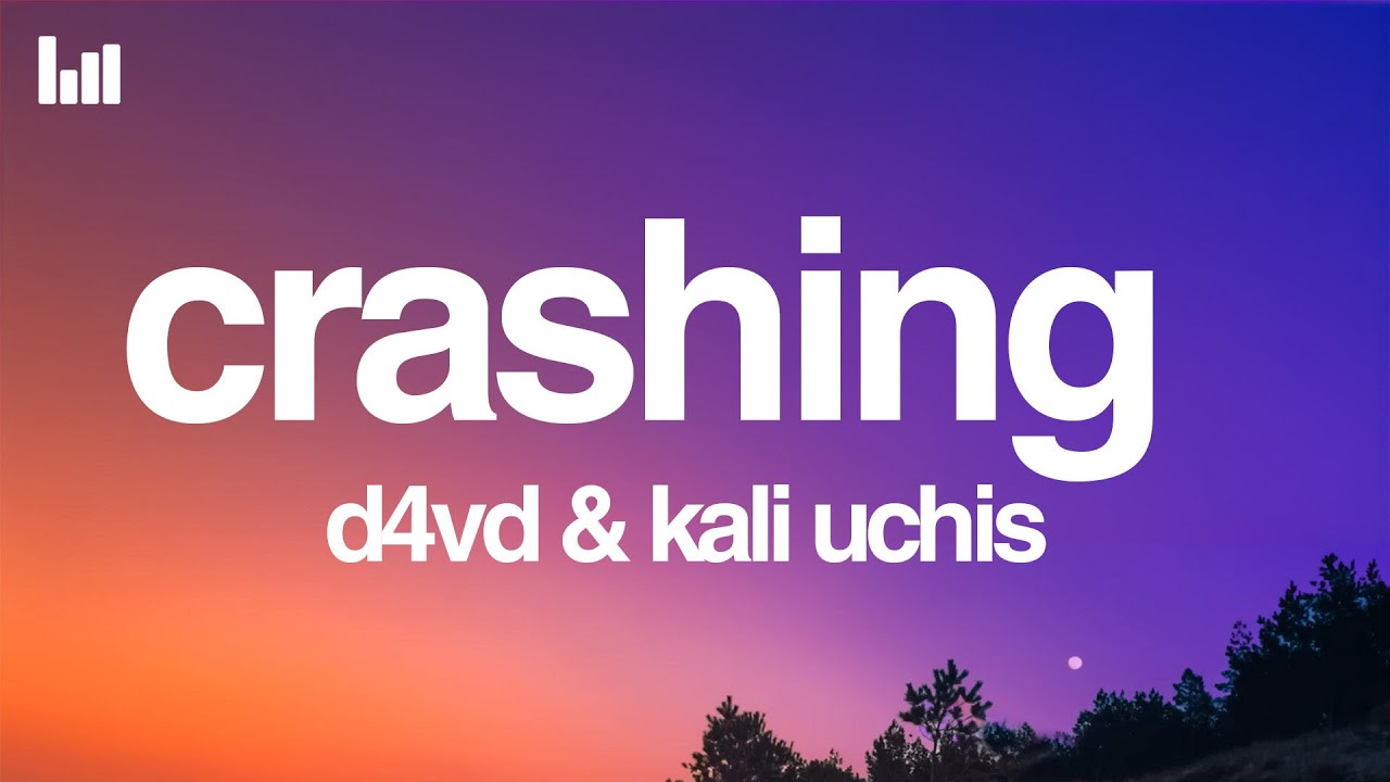 d4vd & Kali Uchis - Crashing (Lyrics) - YouTube
