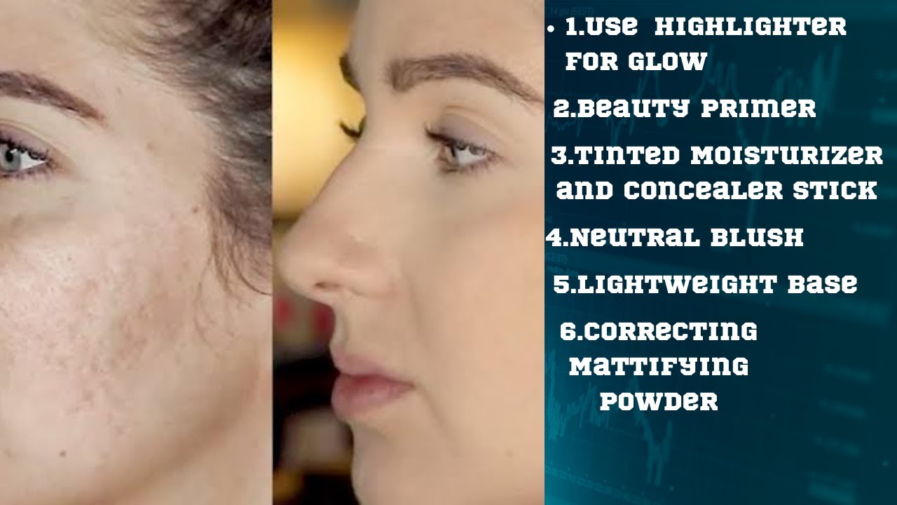 No Makeup Look Tips To Cover Acne-Prone Skin Full Story fashion - YouTube