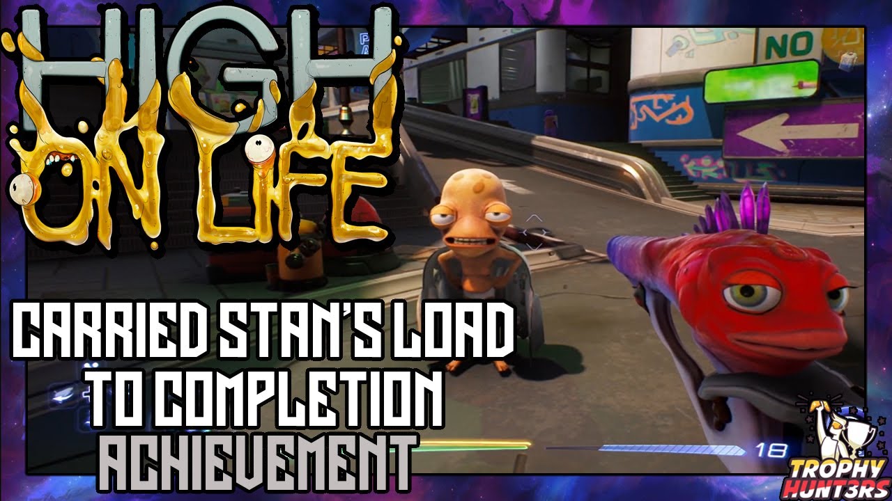 High on Life - Carried Stan's Load To Completion (Stan's Location ...