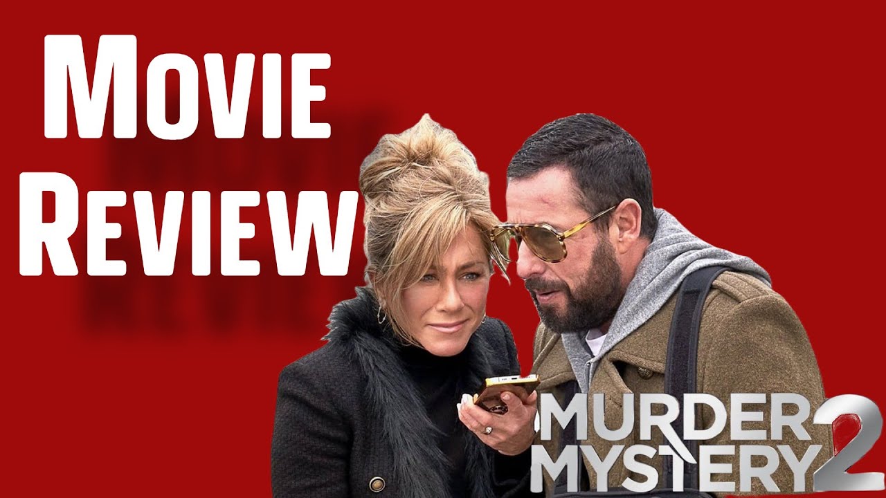 Murder Mystery 2 Movie Review - YouTube