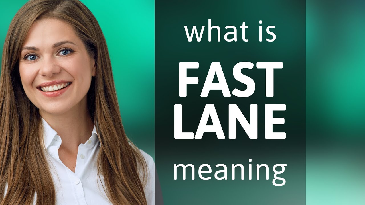 Fast lane • definition of FAST LANE - YouTube