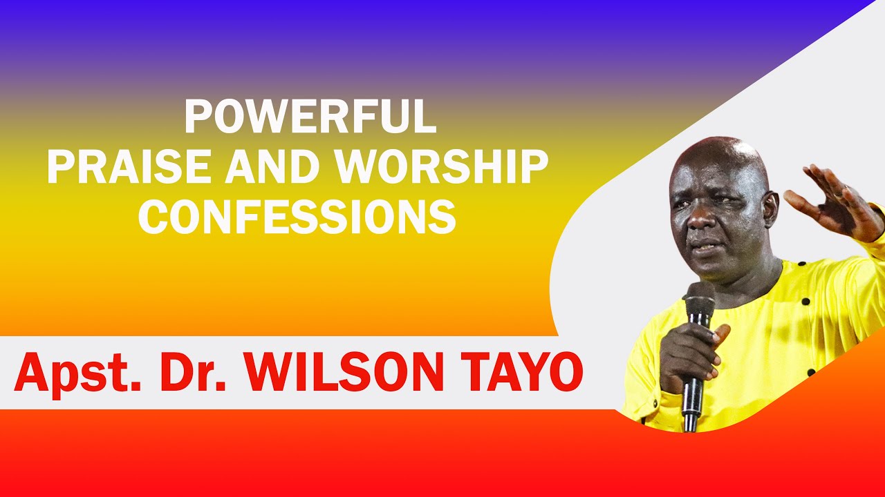 POWERFUL PRAISE AND WORSHIP CONFESSIONS - YouTube