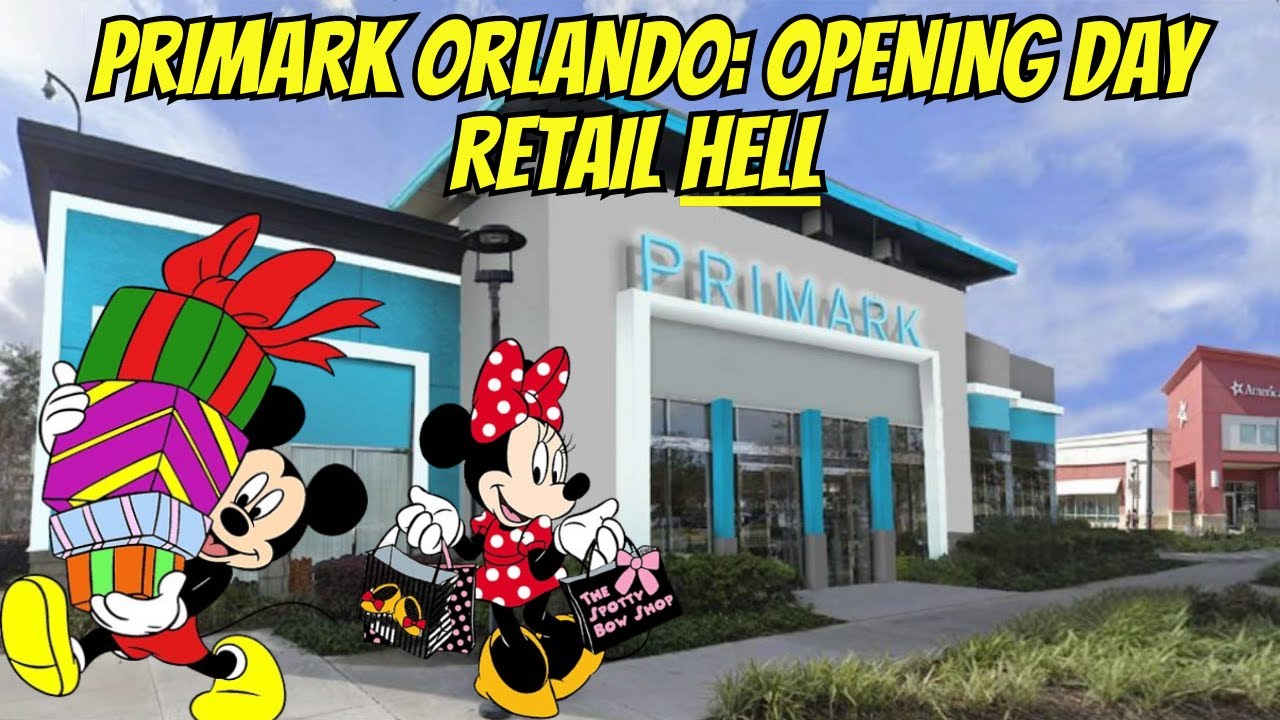 Primark Orlando Grand Opening: Disney Nirvana or Retail Sh!t Show ...