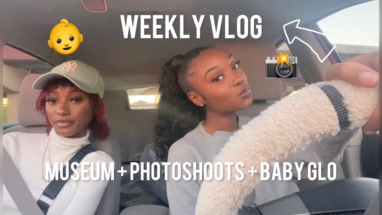 WEEKLY VLOG | PHOTOSHOOT + BABY GLO + MUSEUM - YouTube