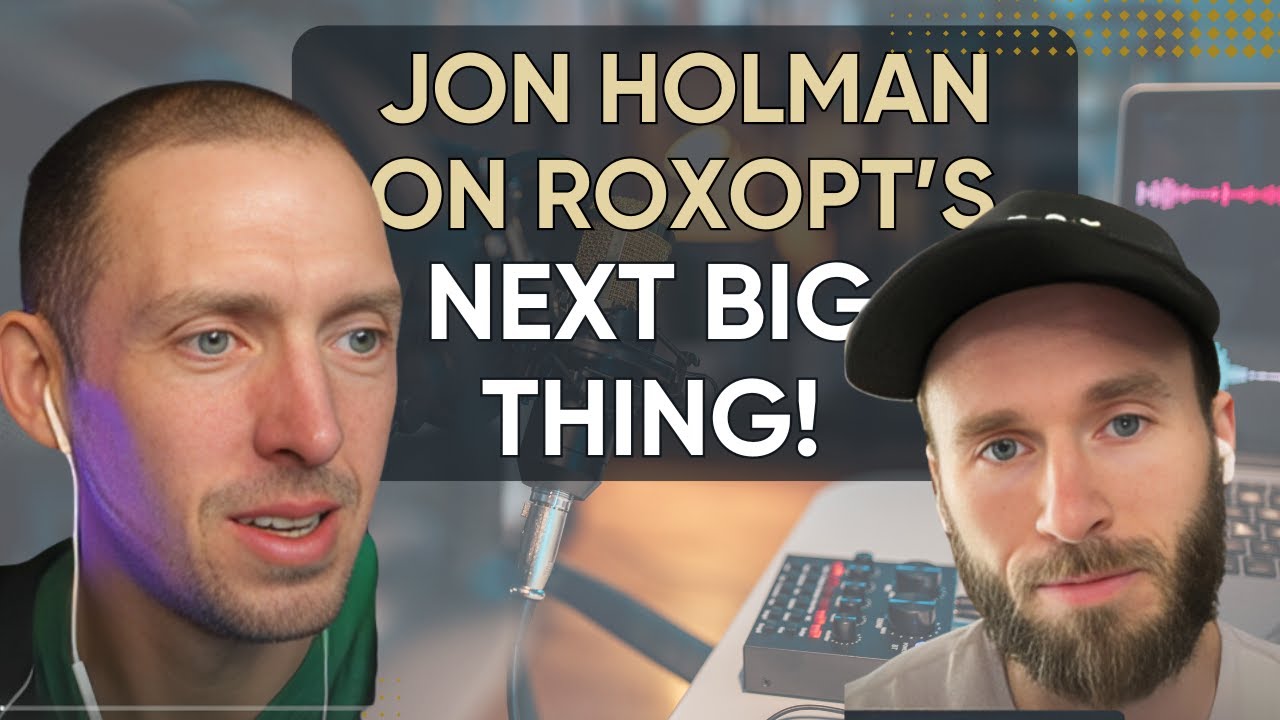 How RoxOpt Will Revolutionize Performance | Jon Holman Talks Future ...