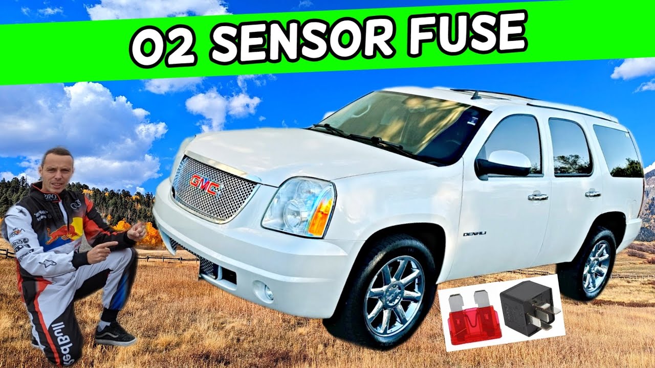 GMC YUKON XL O2 SENSOR FUSE LOCATION 2007 2008 2009 2010 2011 2012 2013 ...