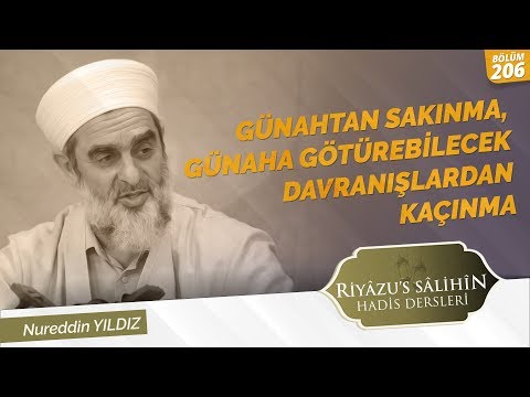 206) Günahtan Sakınma, Günaha Götürebilecek Davranışlardan Kaçınma