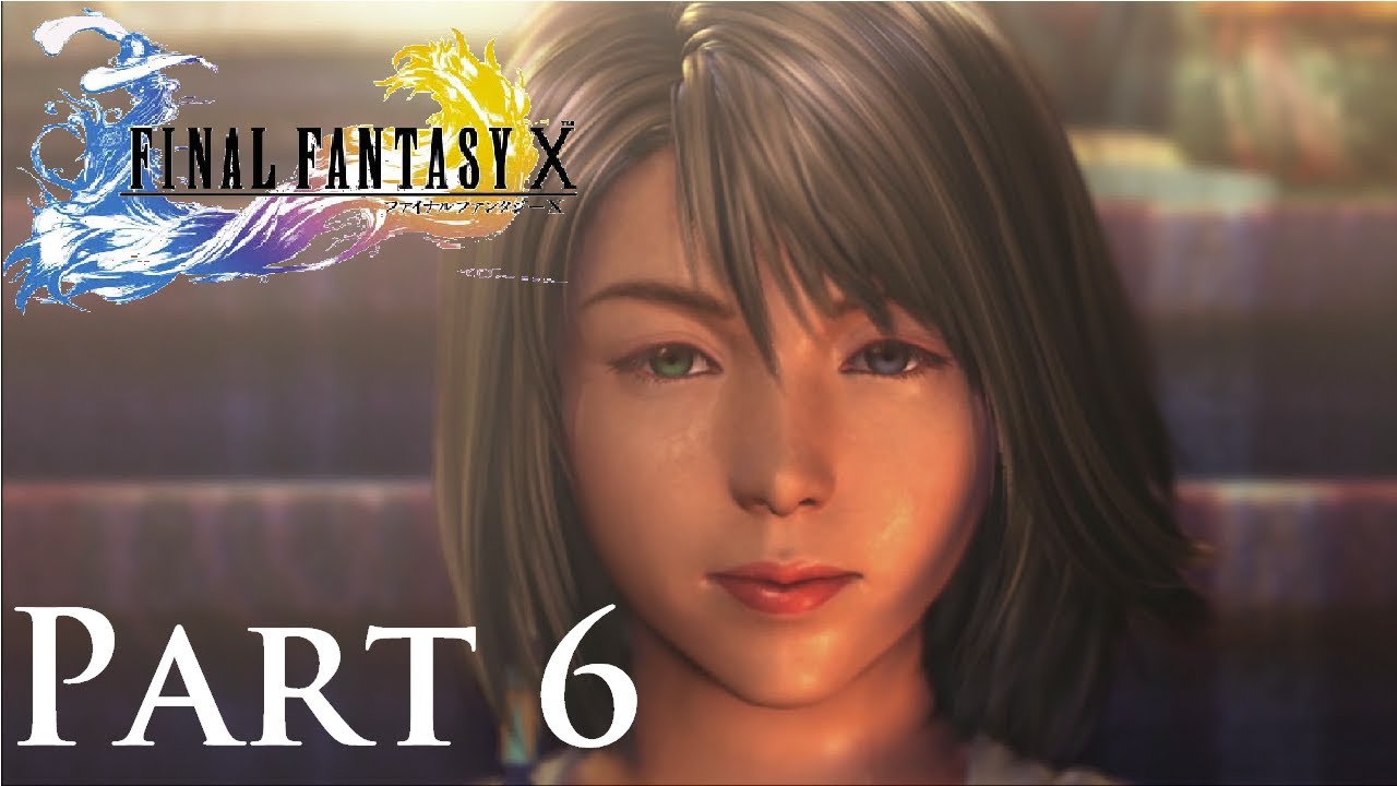 Final Fantasy X HD Remastered (PS3/PS2) | Part 6 | Meeting Yuna - YouTube