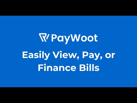 PayWoot - Easily View, Pay, or Finance Bills - YouTube