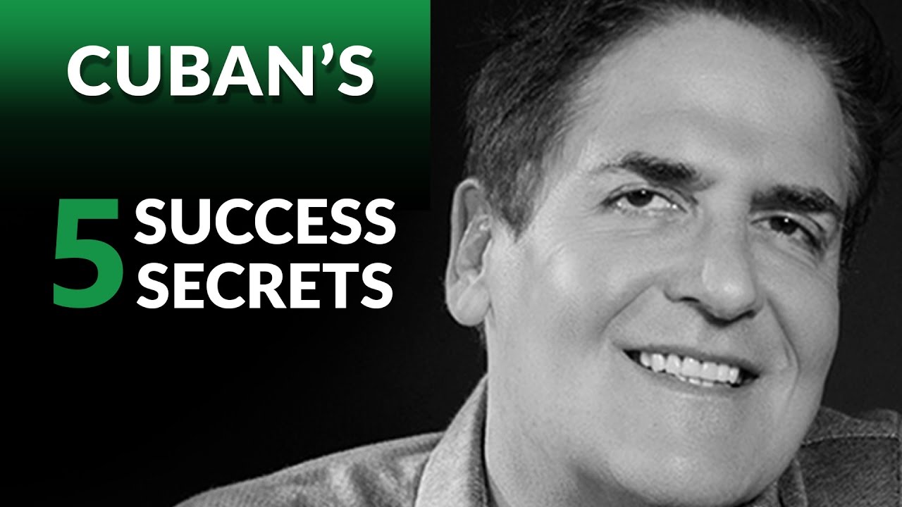 Mark Cuban's 5 Success Secrets - YouTube