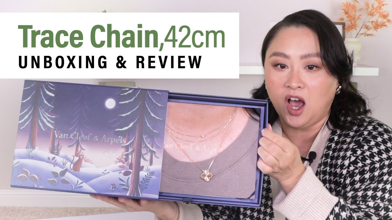 Van Cleef and Arpels Unboxing Trace Chain, 42CM | 2025 Holiday ...
