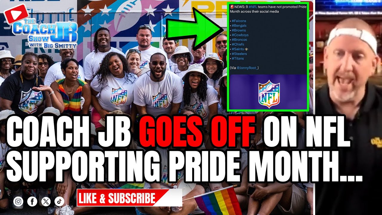 COACH JB GOES OFF ON NFL SUPPORTING PRIDE MONTH... | THE COACH JB SHOW ...