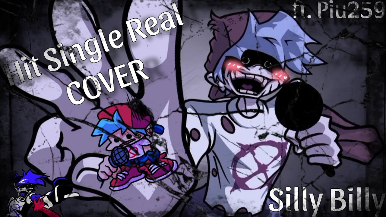 •Hit Single Real Cover• | Silly Billy FNF | ft. Piu259 | #fnf # ...