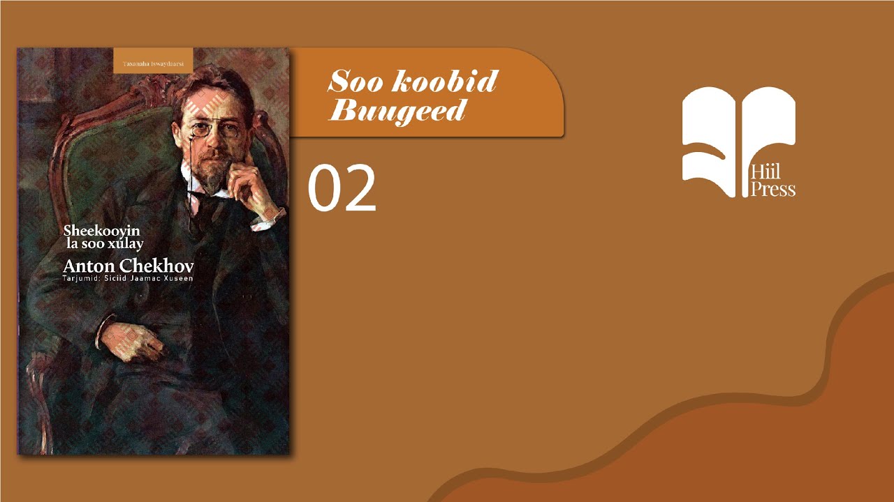 Sheekooyin la soo xulay || Anton Chekhov || Soo koobid buugeed 02 - YouTube