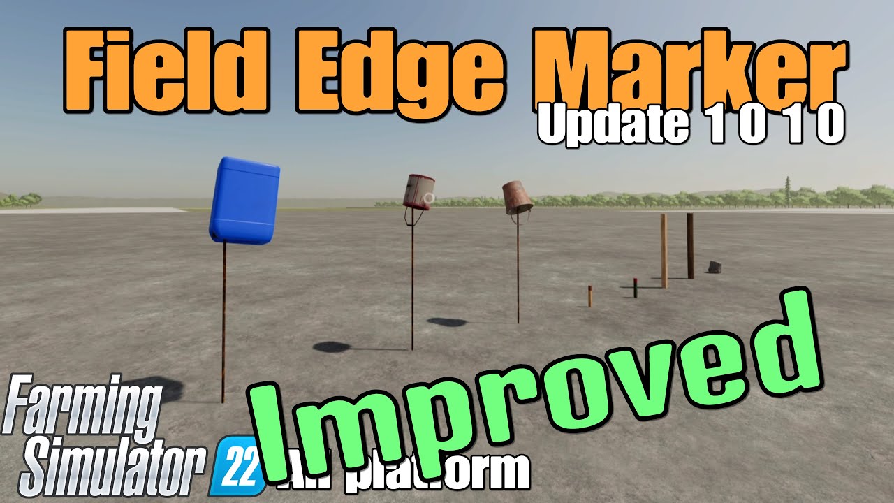 Field Edge Marker / FS22 UPDATE / April 4/24 - YouTube