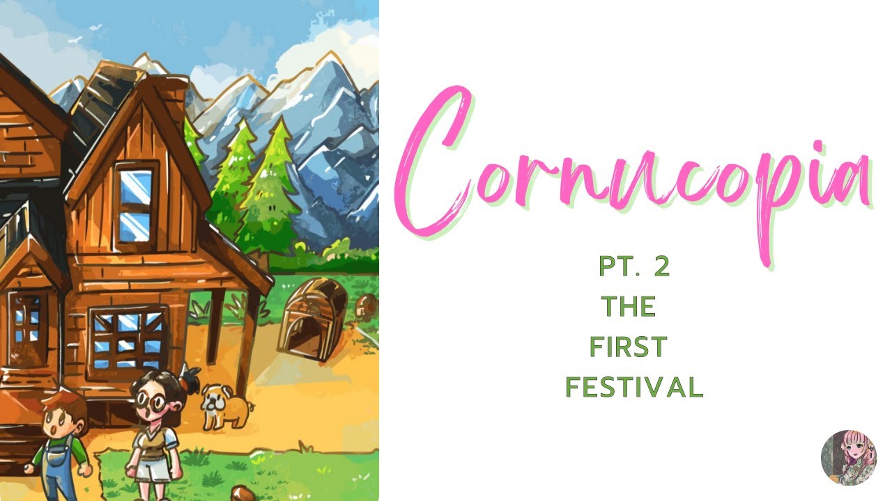 Let's Play Cornucopia | pt. 2 | Festivals, Farming, Fighting, and ...