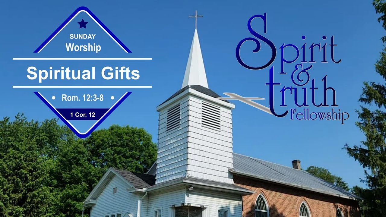 Sunday Worship "Spiritual Gifts" Romans 12:3-8. Music includes ...