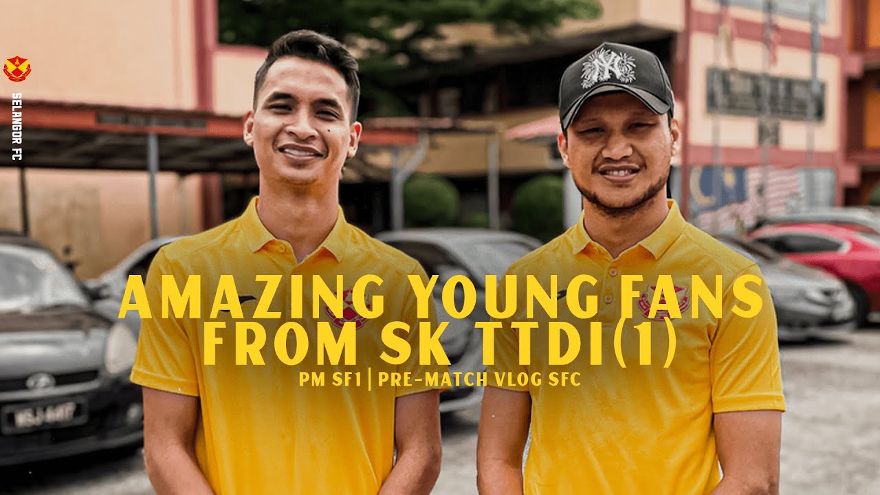 PRE-MATCH VLOG SFC PM SF1 : Amazing Young Fans From SK TTDI (1) - YouTube