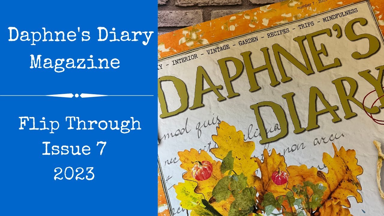Daphne's Diary Magazine Issue 7 2023 | Flip Through - YouTube