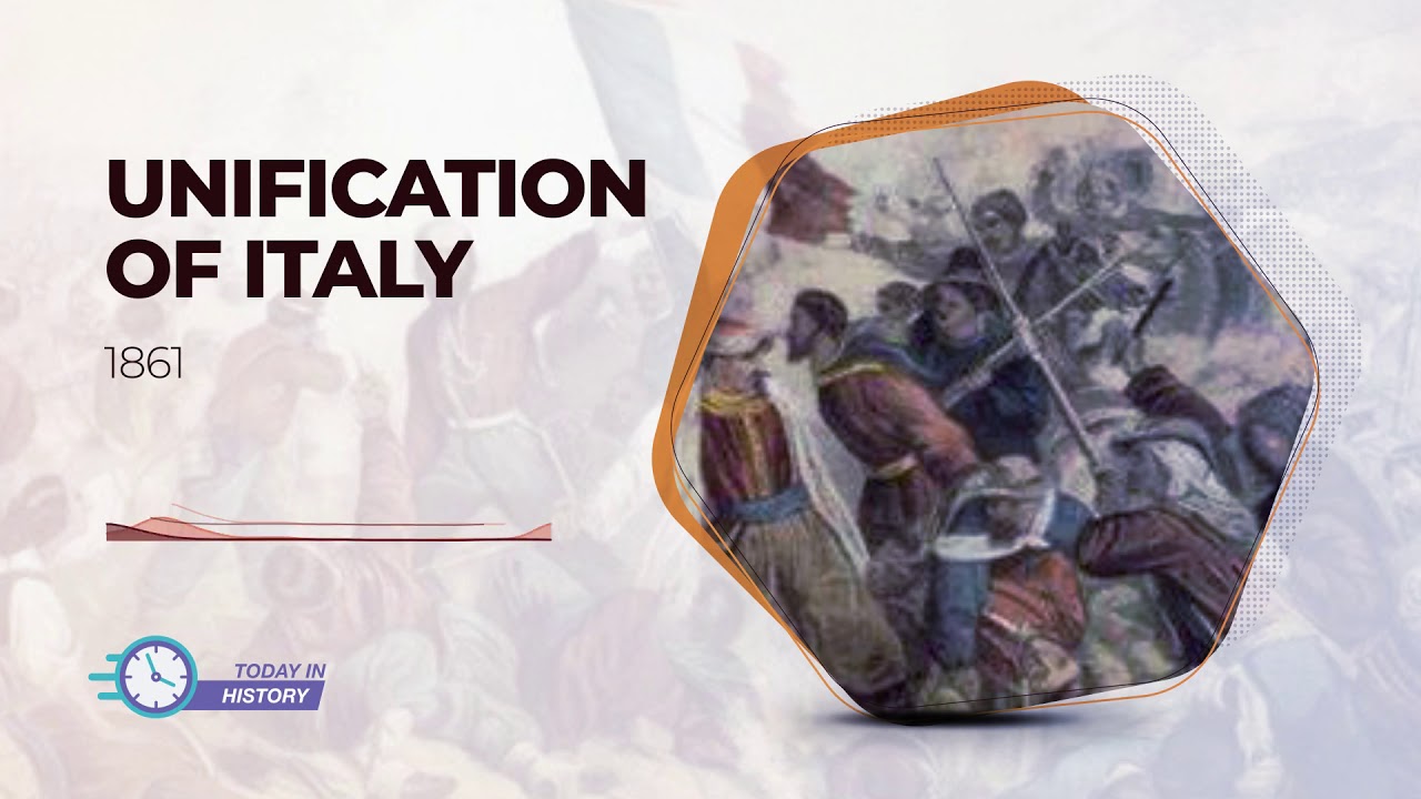 Today in History - Mar 17 - Unification of Italy (1861) - YouTube